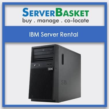 IBM Server Rental India IBM Rack Tower Blade Servers On Lease 24 7 Tech Support