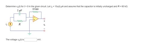 Solved Determine Vo T For T In The Given Circuit Let Chegg