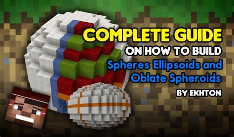 Complete Guide On Spheres Ellipsoids And Oblate Spheroids Minecraft Blog