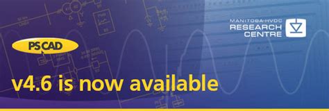 Вышла новая версия симулятора энергосистем Pscad 4 6 ЗАО ЭнЛАБ