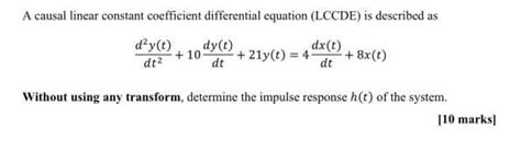 Solved A Causal Linear Constant Coefficient Differential