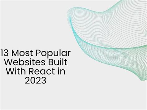 13 Most Popular Websites Built With Reactjs Ppt