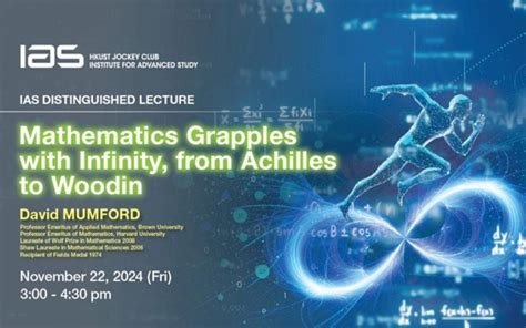 [cancelled] Ias Distinguished Lecture Mathematics Grapples With Infinity From Achilles To
