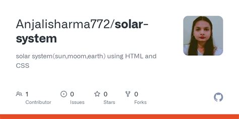 Github Anjalisharma Solar System Solar System Sun Moom Earth Using Html And Css