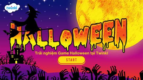 Trải Nghiệm Game Halloween Tại Twinkl Chơi Quá Vui Sợ Hết Mình