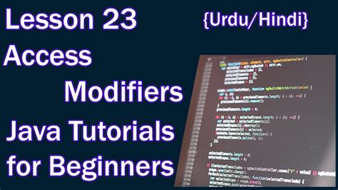 lesson 23 access modifiers java tutorials for beginners urdu hindi
