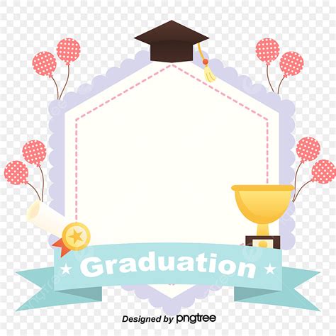 졸업 축하 프레임 요소 기구 상표 트로피 Png 일러스트 및 벡터 에 대한 무료 다운로드 Pngtree