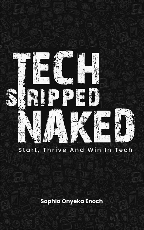 Buy Tech Stripped Naked By Sophia Enoch On Selar