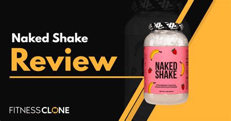 Naked Shake Review Is This Vegan Protein Powder Effective