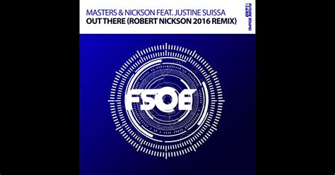‎out There Feat Justine Suissa [robert Nickson 2016 Remixes