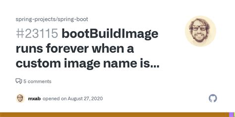 Bootbuildimage Runs Forever When A Custom Image Name Is Used And The