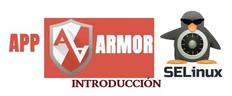 apparmor y selinux introducción