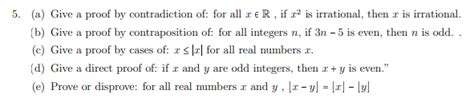 Answered 5 A Give A Proof By Contradiction Bartleby