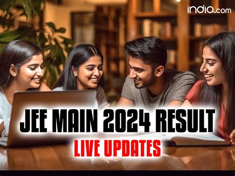 Jee Main 2024 Result Live Nta Jee Paper 2 Barch Soon Link
