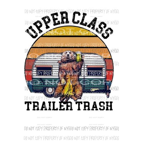 Martodesigns Upper Class Trailer Trash Bear Camper