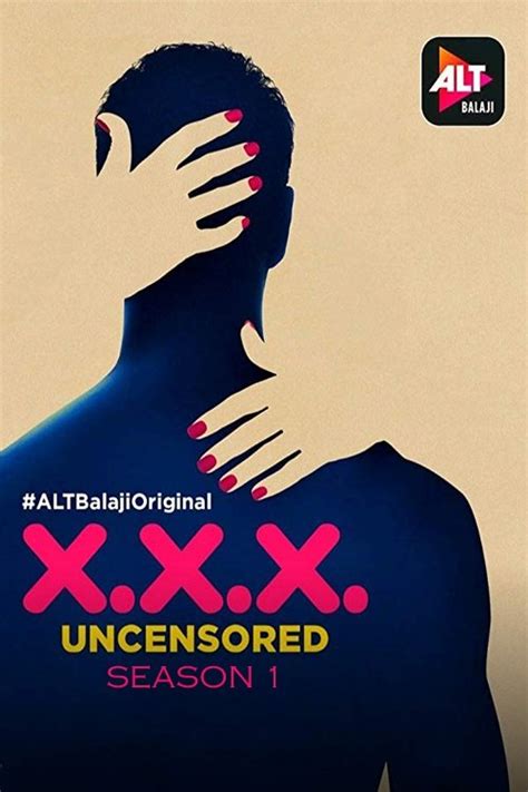 X X X Uncensored Season 1 2018 Cast And Crew — The Movie Database