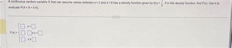 Solved A Continuous Random Variable X That Can Assume Values