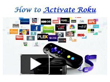 How To Activate Roku Presentation Free To Download