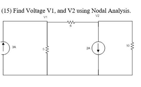 Solved Find Voltage V And V Using Nodal Analysis Chegg