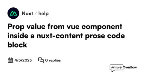 Prop Value From Vue Component Inside A Nuxt Content Prose Code Block Nuxt