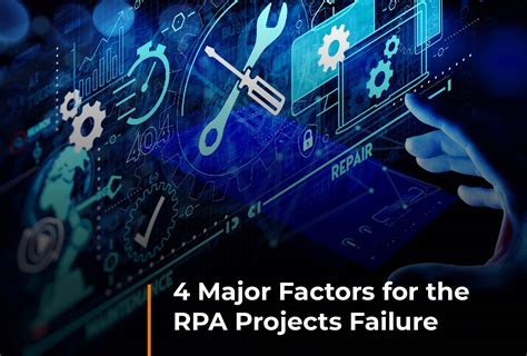 Major Factors For The RPA Projects Failure AutomationEdge
