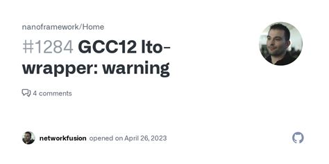 gcc12 lto wrapper warning · issue 1284 · nanoframework home · github