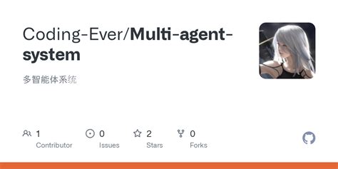 github coding ever multi agent system 多智能体系统