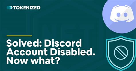 Solved: Discord Account Disabled. Now what? — Tokenized
