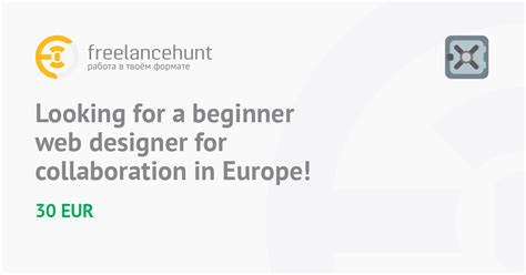 Looking For A Beginner Web Designer For Collaboration In Europe