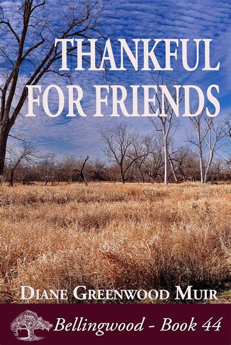 Thankful For Friends Bellingwood Book 44 Ebook