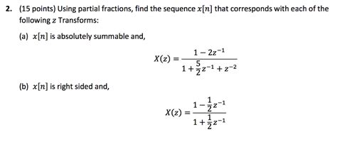 solved 15 points using partial fractions find the
