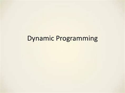 PPT Dynamic Programming PowerPoint Presentation Free Download ID 2511316