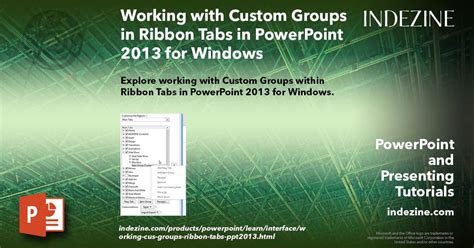 Working With Custom Groups In Ribbon Tabs In Powerpoint 2013 For Windows
