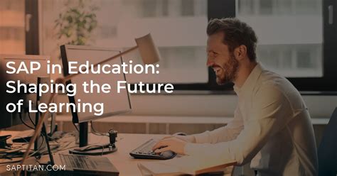 Sap In Education Shaping The Future Of Learning