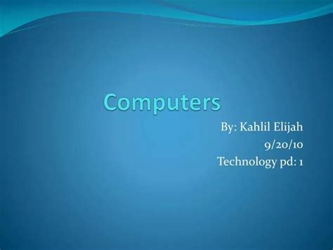PPT Computers PowerPoint Presentation Free Download ID 5810977