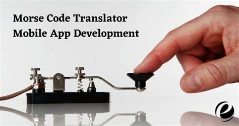 How To Develop A Morse Code Translator Mobile App