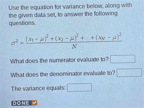 Solved Use The Equation For Variance Below Along With The Given Data