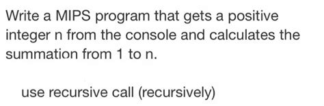Solved Write A Mips Program That Gets A Positive Integer N