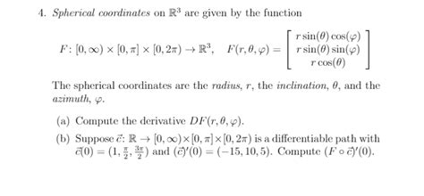 Solved Spherical Coordinates On R Are Given By The Chegg Com
