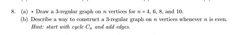 Solveddraw 3 Regular Graph On Vertices For N 4 6 8 And 10 B