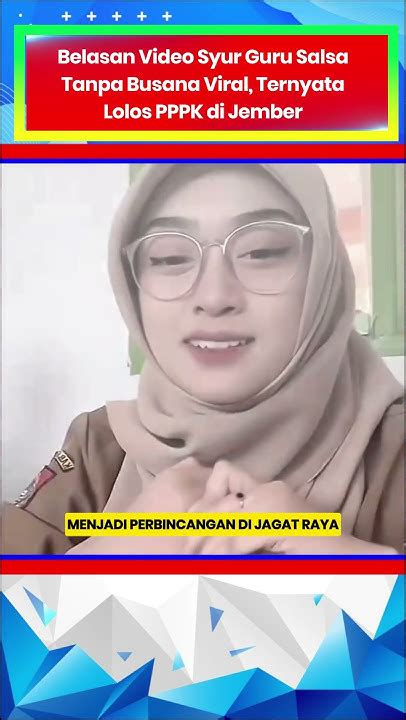 Belasan Video Syur Guru Salsa Tanpa Busana Viral, Ternyata Lolos PPPK di Jember - YouTube