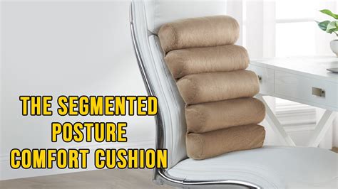 The Segmented Posture Comfort Cushion Youtube