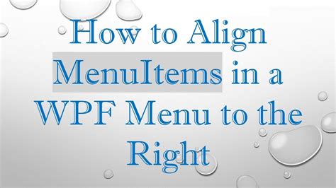 How To Align Menuitems In A Wpf Menu To The Right Youtube