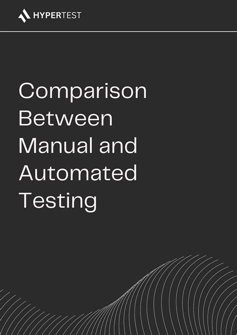Comparison Between Manual And Automated Testing