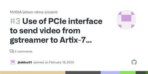 Use Of Pcie Interface To Send Video From Gstreamer To Artix 7 Fpga · Issue 3 · Nvidiajetson