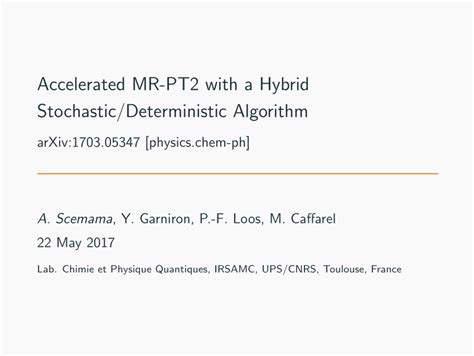 Pdf Accelerated Mr Pt2 With A Hybrid Stochasticdeterministic Algorithm