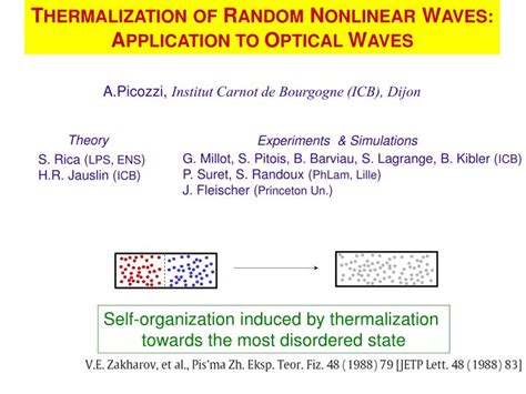 PPT T HERMALIZATION OF R ANDOM N ONLINEAR W AVES A PPLICATION TO O PTICAL W AVES PowerPoint
