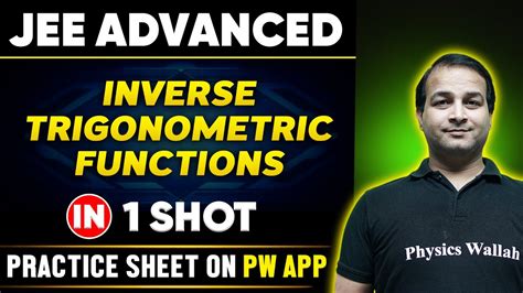 Inverse Trigonometric Functions In One Shot Jee Advanced 💪 Basics To Pyqs 🔥 Youtube