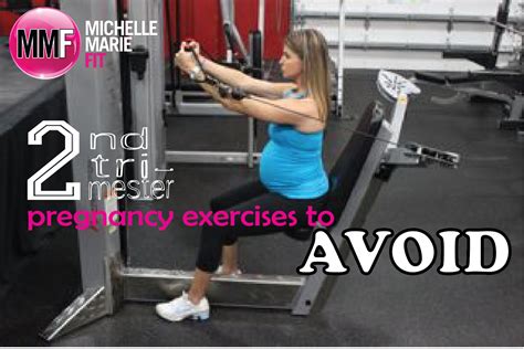 Nd Trimester Exercises To Avoid Michelle Marie Fit