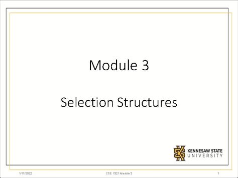 Module 3 Selection Structures 1172022 Cse 1321 Module